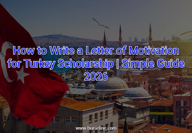 How to Write a Letter of Motivation for Turkey Scholarship | Simple ...